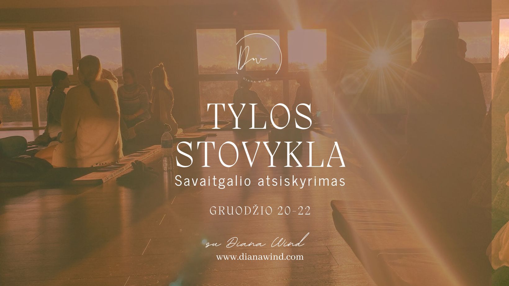 Tylos stovykla - DianaWind.com